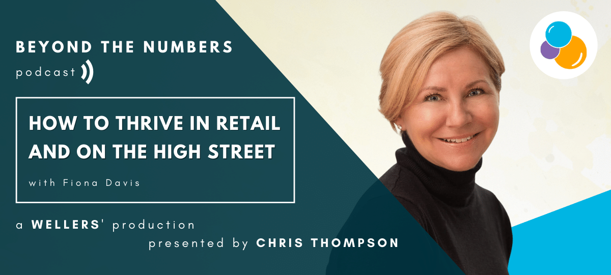 PODCAST: How to thrive in retail & on the high street with Fiona Davis